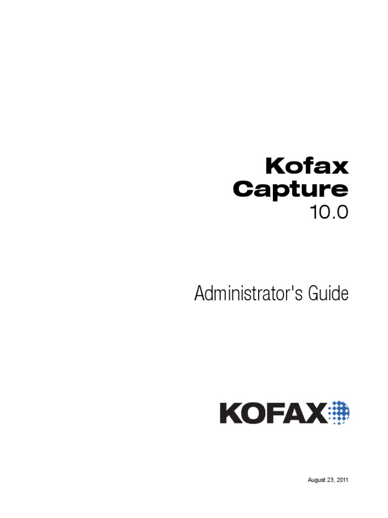 Kofax Capture Administrators Guide | PDF | Trademark | Email