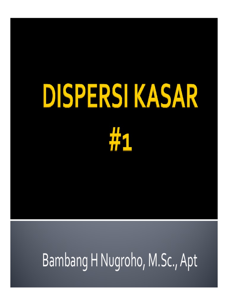 Dispersi Kasar Part 1 | PDF | Colloid | Suspension (Chemistry)