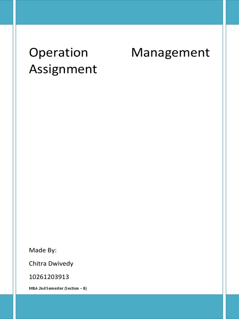 Operation Management Assignment | PDF | Operations Management | Mass ...