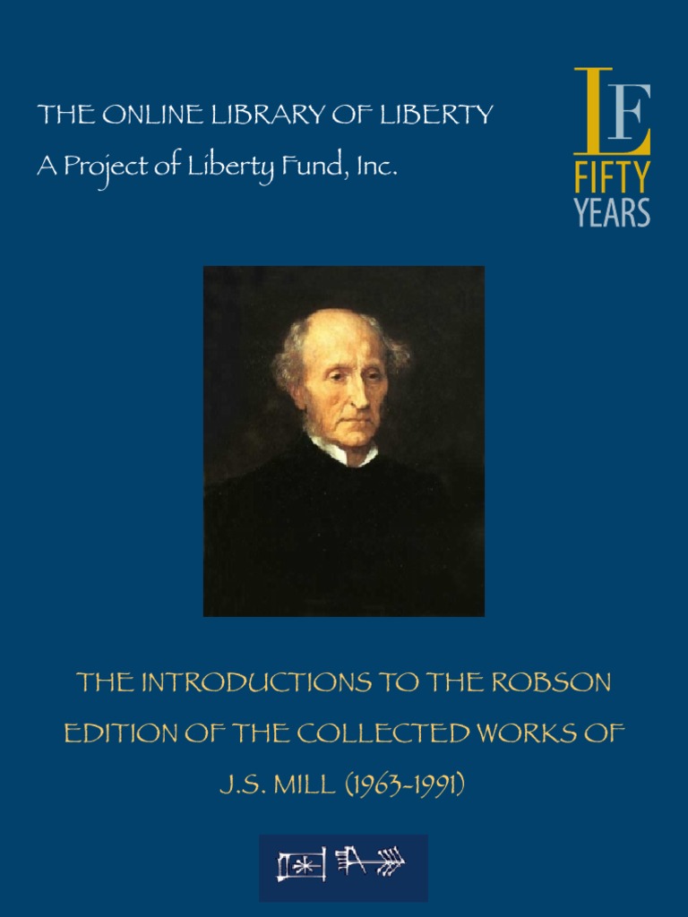 Introduction To Collected Works of John Stuart Mill | PDF