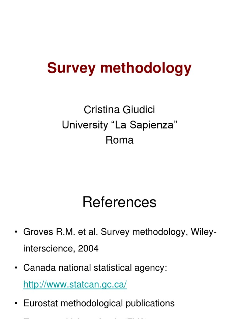 Survey Methodology: Cristina Giudici University "La Sapienza" Roma ...