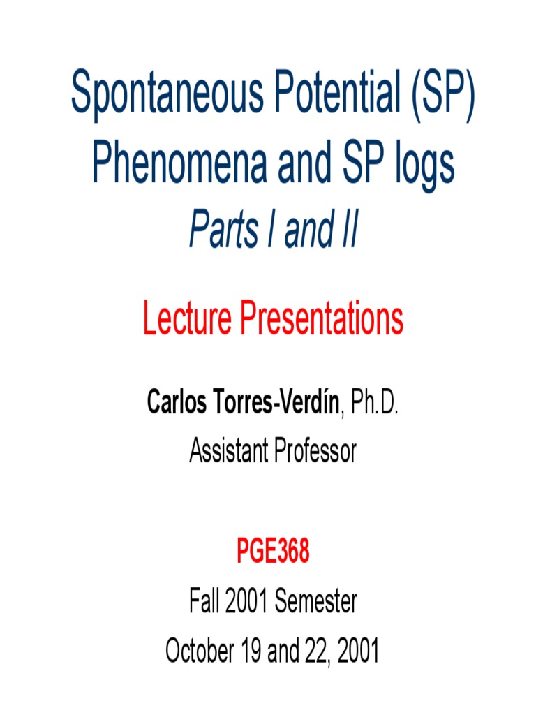 Spontaneous Potential (SP) Phenomena and SP Logs: Parts I and II | PDF