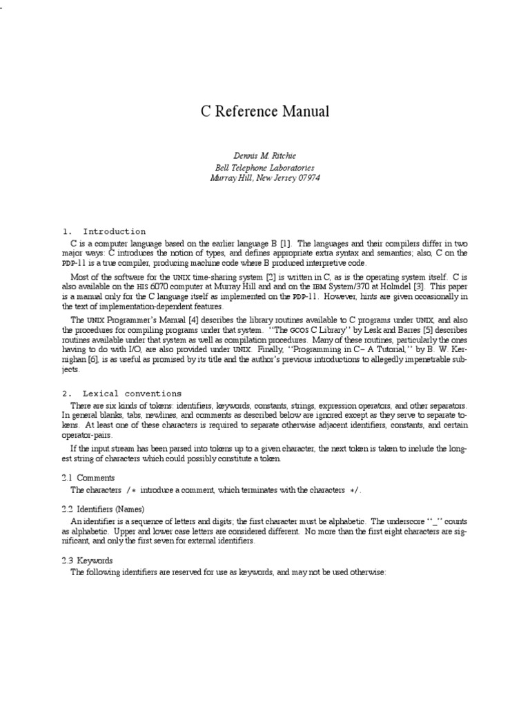 C Reference Manual: Dennis M. Ritchie Bell Telephone Laboratories Murray Hill, New Jersey 07974 ...