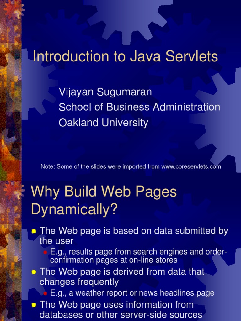 Introduction To Java Servlets: Vijayan Sugumaran School of Business ...