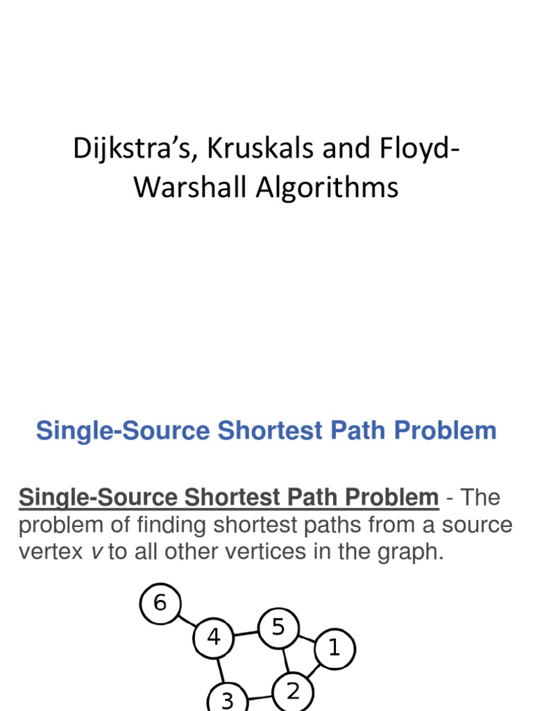 Dijkstra's, Kruskals and Floyd-Warshall Algorithms | PDF | Combinatorics | Mathematical Concepts