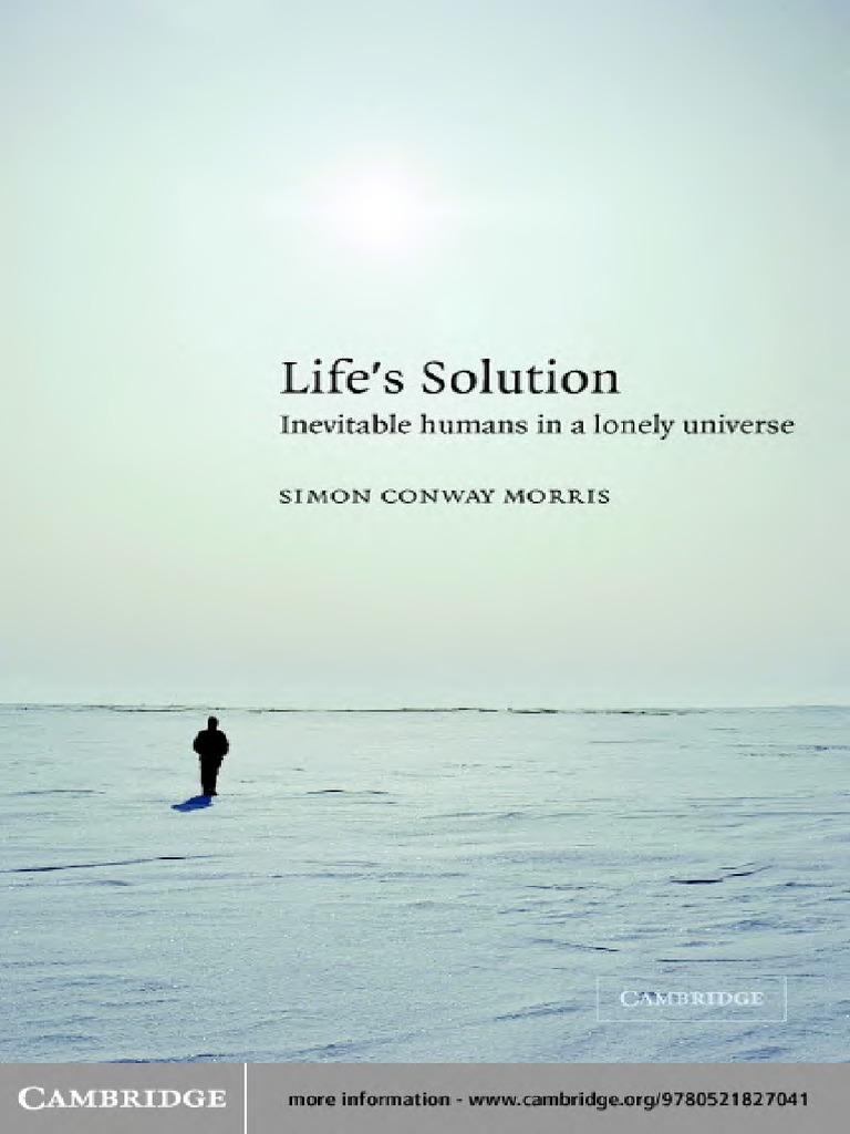 Life's Solution. Inevitable Humans in A Lonely Universe - Simon Conway ...