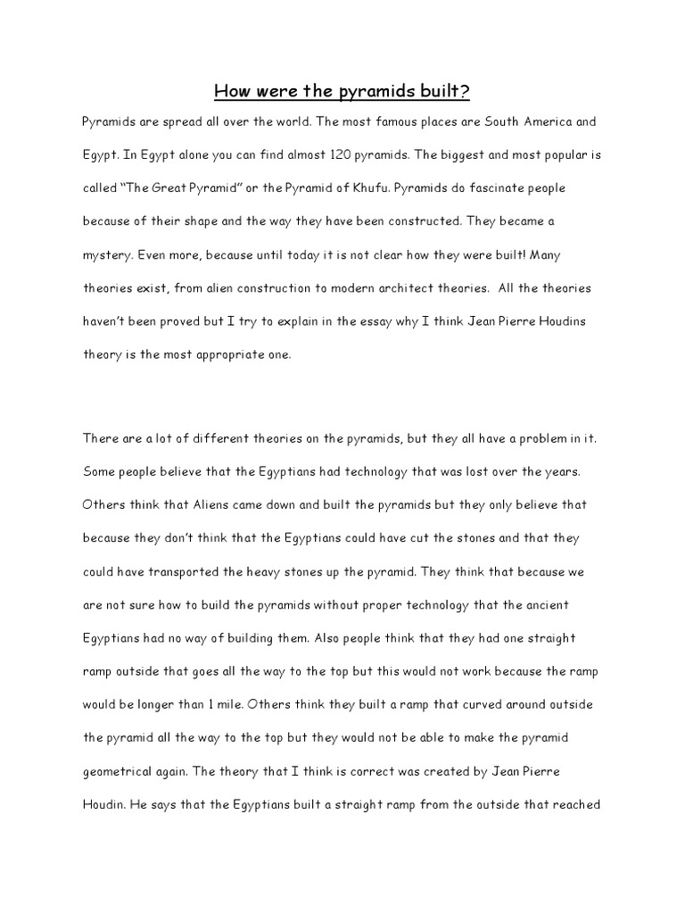 how were the pyramids built final essay | Pyramid | Egyptian Pyramids