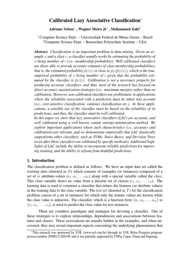 Calibrated Lazy Associative Classification: Abstract. Classification Is ...