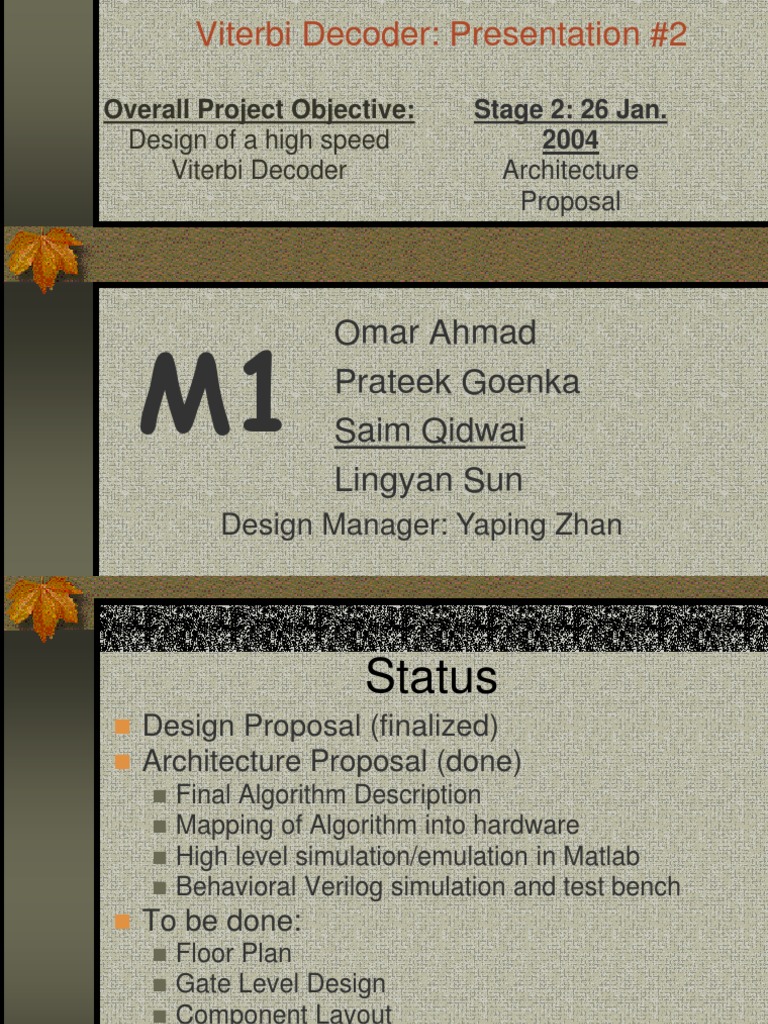 Viterbi Decoder: Presentation #2: Omar Ahmad Prateek Goenka Saim Qidwai Lingyan Sun | PDF ...