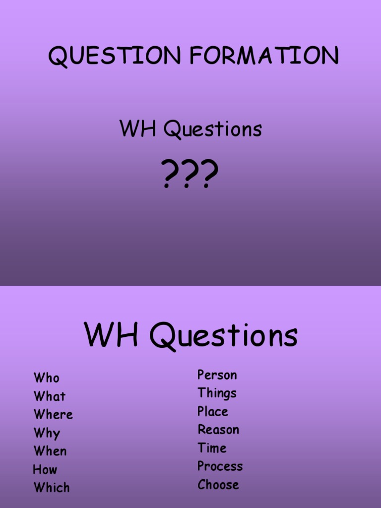 Question Formation: WH Questions | PDF | Language Arts & Discipline