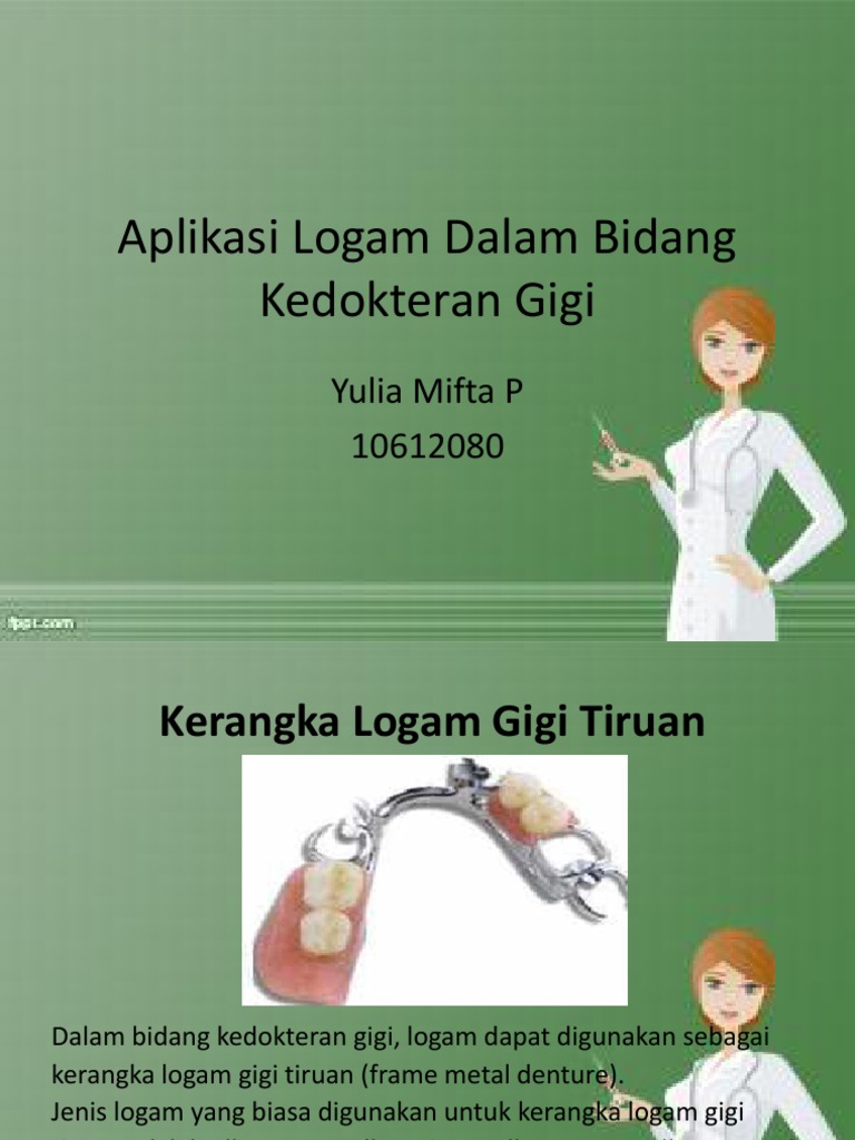 Aplikasi Logam Dalam Bidang Kedokteran Gigi | PDF