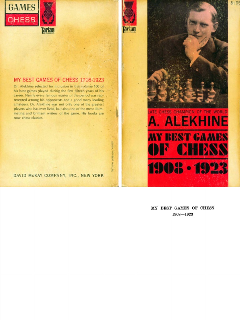 Alexander Alekhine, 1927 - My Best Games of Chess 1908-1923 ...