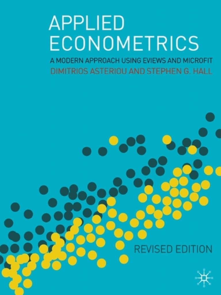 Applied Econometrics A Modern Approach Using Eviews and Microfit | PDF