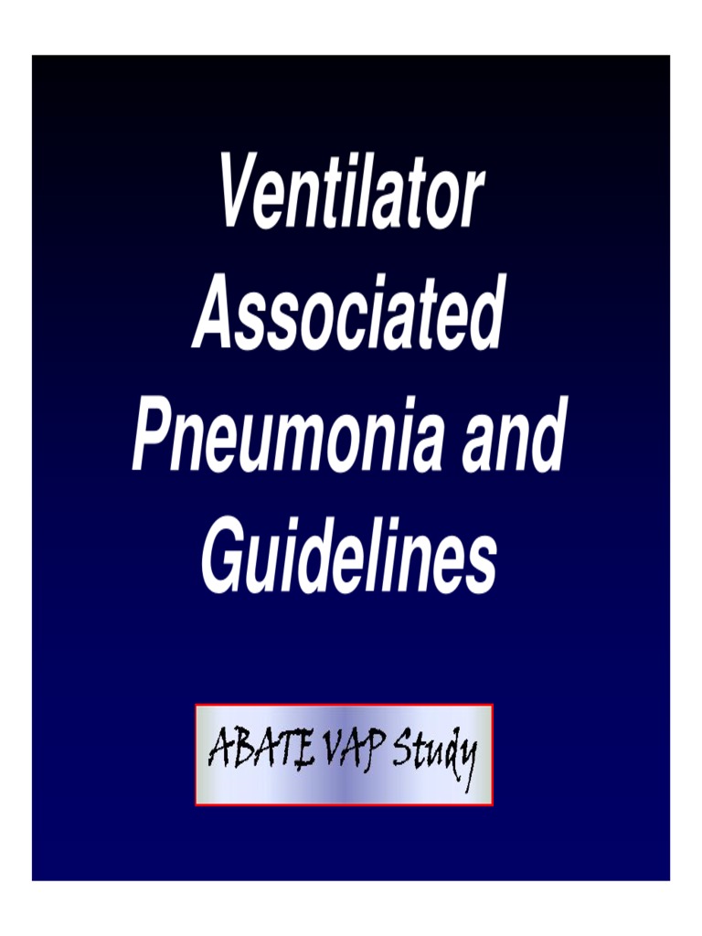 Ventilator Associated Pneumonia and Guidelines | Intensive Care Unit ...