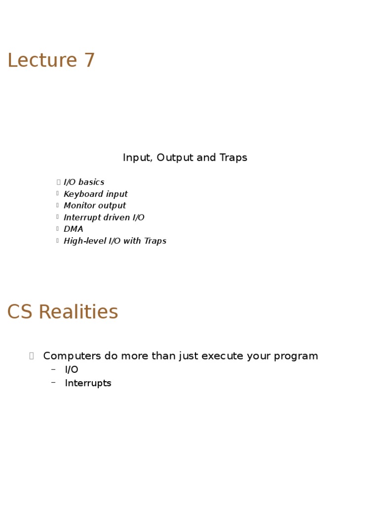 Input Output And Traps I O Basics Keyboard Input Monitor Output