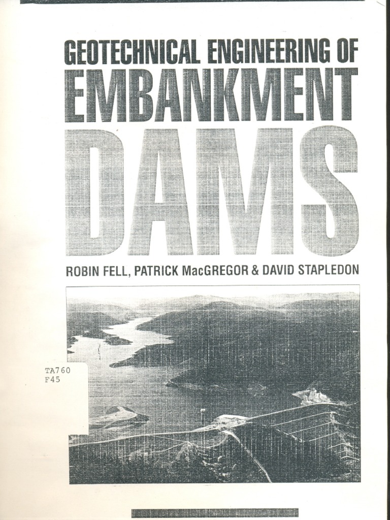 Geotechnical Engineering of Embankment Dams - Robin Fell, Et Al PDF | PDF