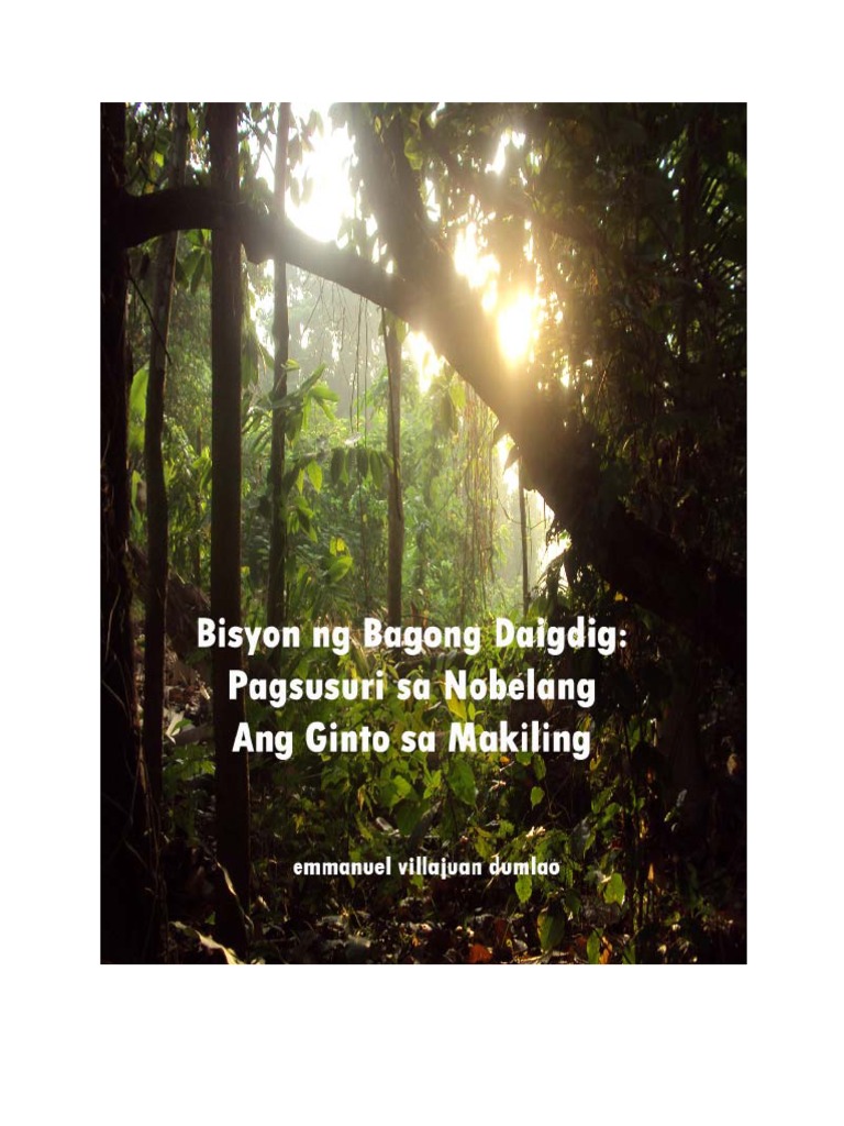 Bisyon NG Bagong Daigdig: Pagsusuri Sa Nobelang Ang Ginto Sa Makiling ...