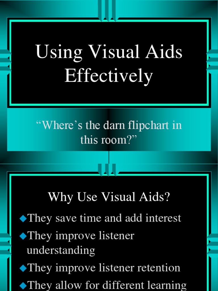Using Visual Aids Effectively: "Where's The Darn Flipchart in This Room ...