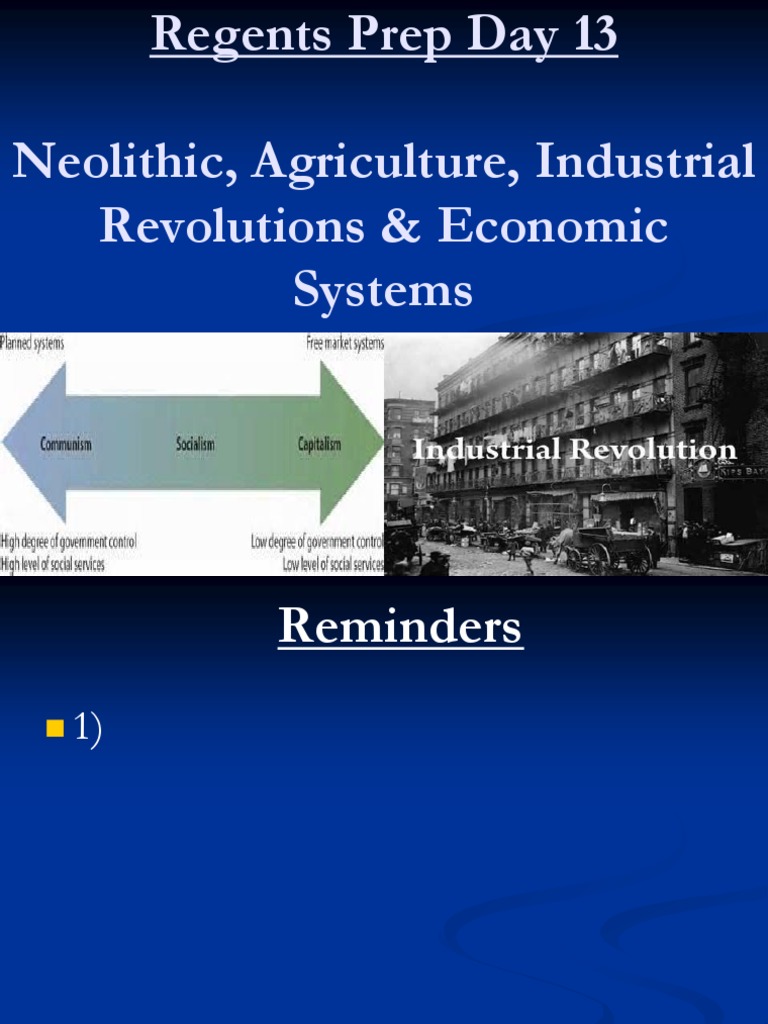 Regents Prep Day 13 Neolithic Agriculture Industrial Revolutions and ...