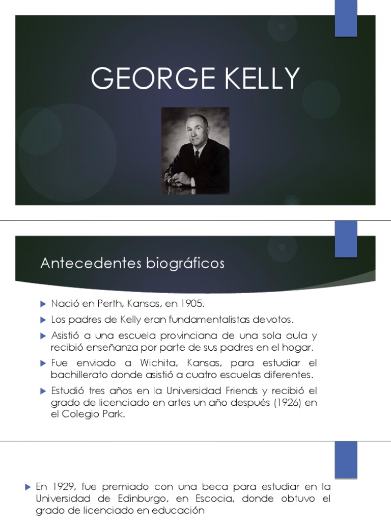 Teoría del constructo personal de George Kelly: resumen biográfico y ...