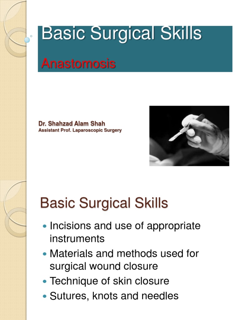 Basic Surgical Skills: Anastomosis | PDF