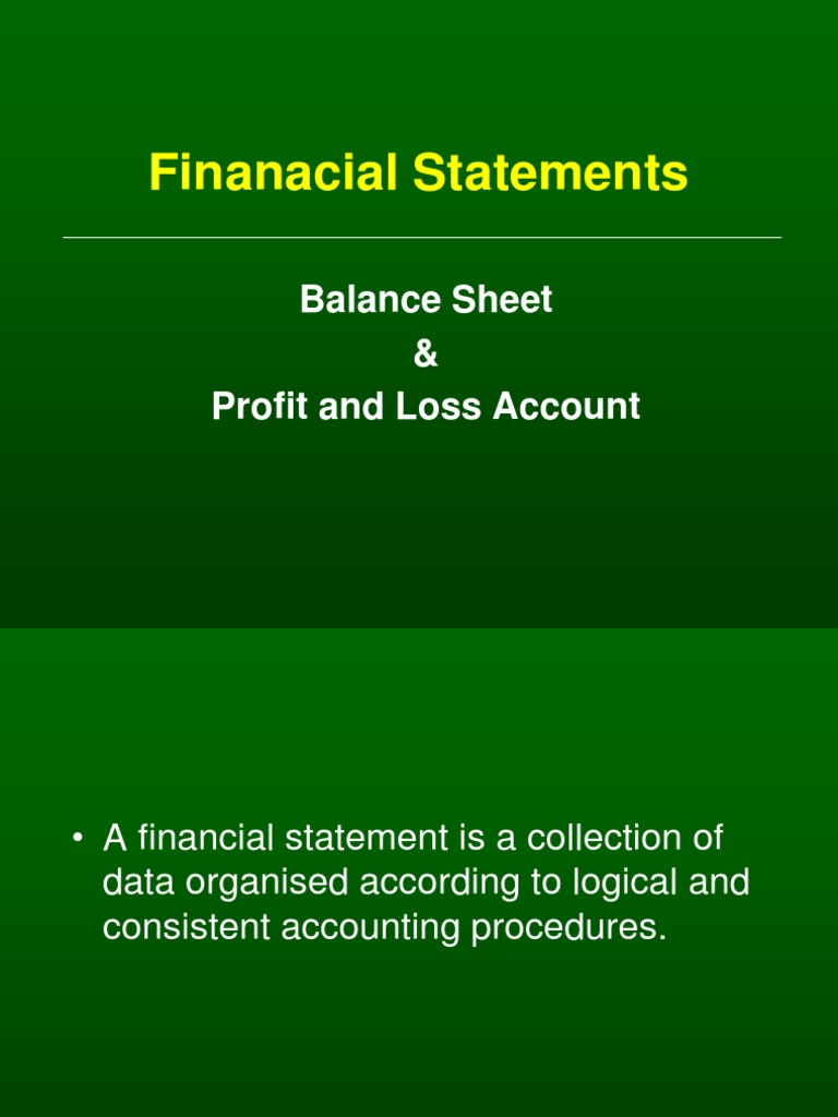 Finanacial Statements: Balance Sheet & Profit and Loss Account | PDF ...