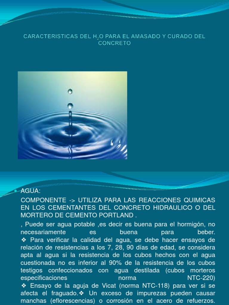 CARACTERISTICAS DEL H2O PARA EL AMASADO Y CURADO.pptx | Cemento | Agua