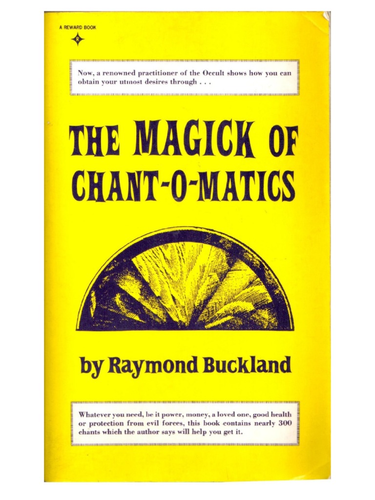 Raymond Buckland - The Magick of Chant-O-Matics | PDF | Wicca | Witchcraft