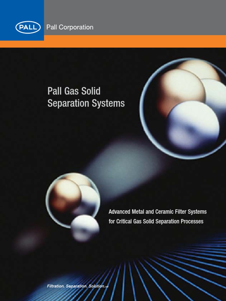 Pall Gas Solid Separation Systems | PDF | Filtration | Solid