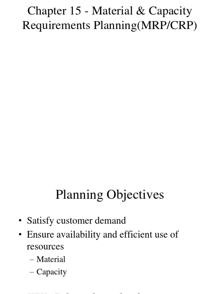 Chapter 15 - Material & Capacity Requirements Planning | PDF