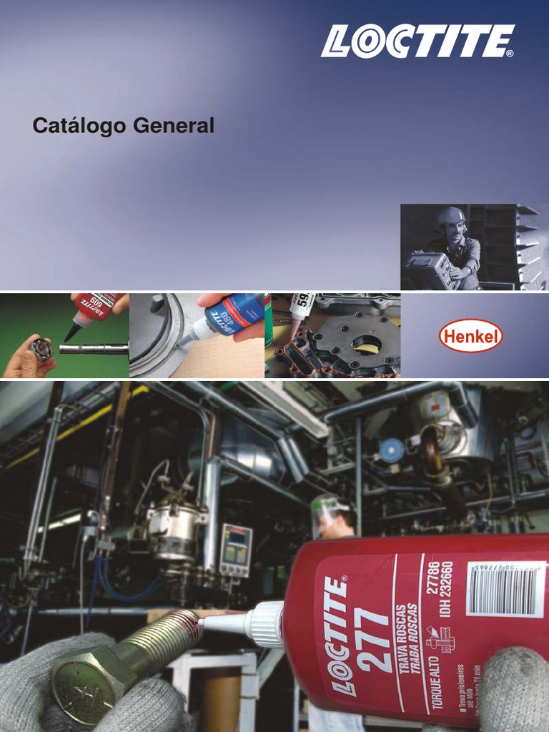 Loctite Catalogo General | PDF | Tornillo | Ingeniería de Edificación