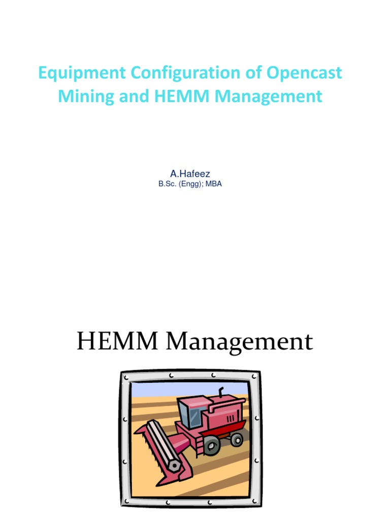 Equipment Configuration of Opencast Mining and HEMM Management | PDF ...