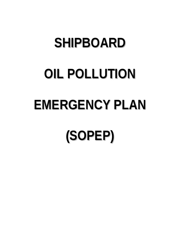 Shipboard Oil Pollution Emergency Plan (Sopep) | PDF | Technology ...