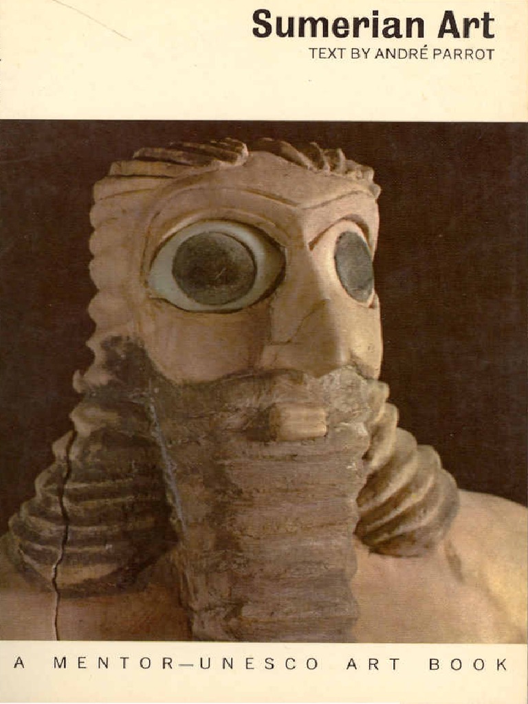 Arta Sumeriana Andre Parrot | PDF | Mesopotamia | Sumer