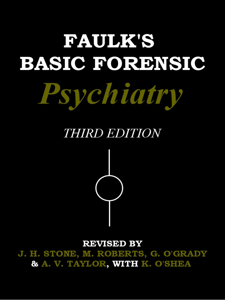 Faulk's Forensic Psychiatry 3rd Ed. | PDF