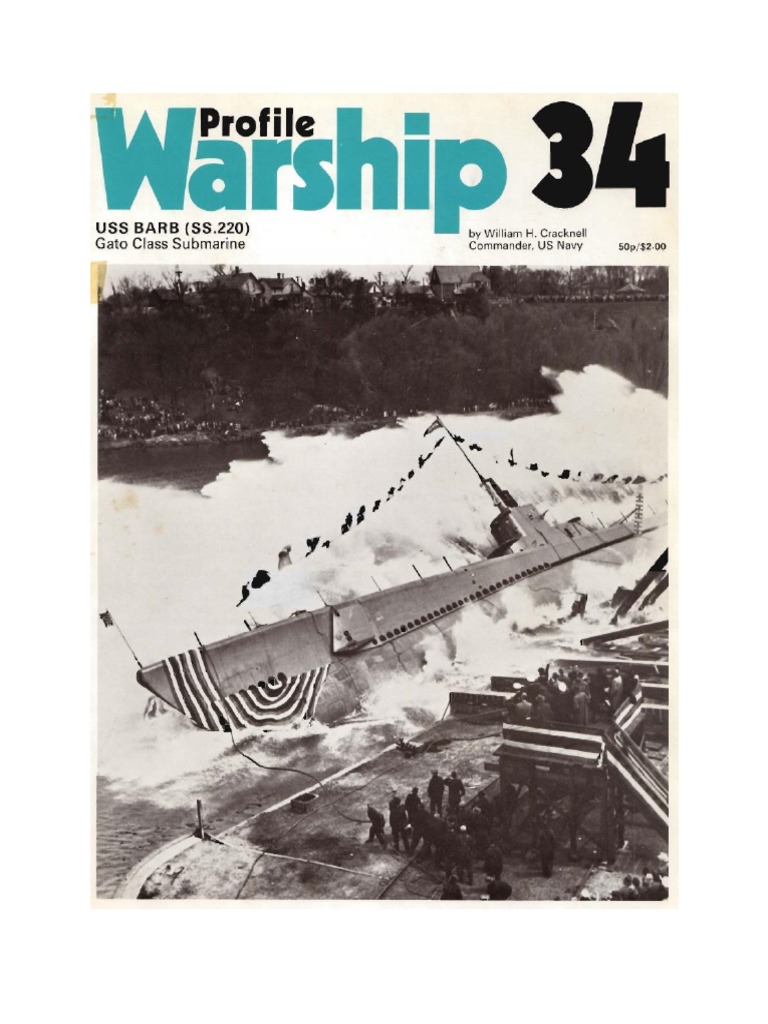 (Warship Profile No.34) USS Barb (SS.220) Gato Class Submarine | PDF