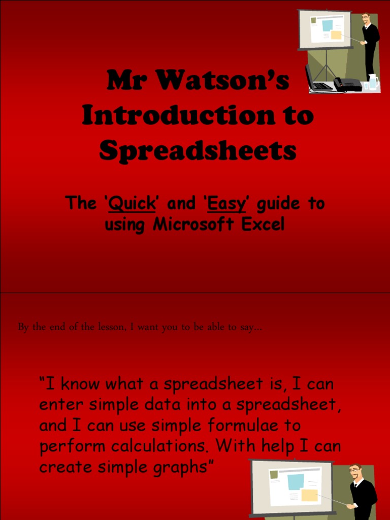 MR Watson's Introduction To Spreadsheets: The Quick and Easy Guide To Using Microsoft Excel ...
