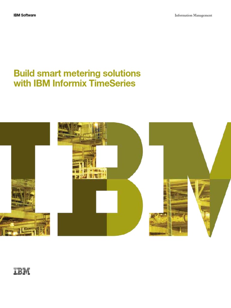 Build Smart Metering Solutions With Ibm Informix Timeseries | PDF | Scalability | Databases