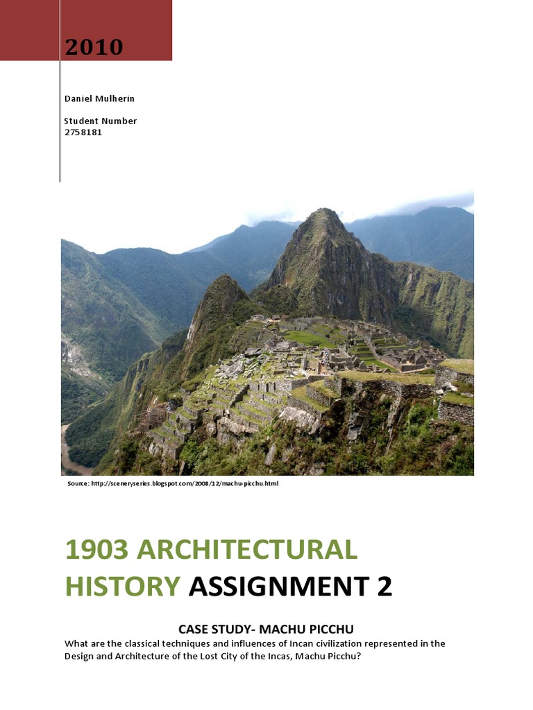 Assignment 2 Architectural History | PDF | Machu Picchu | Inca Empire
