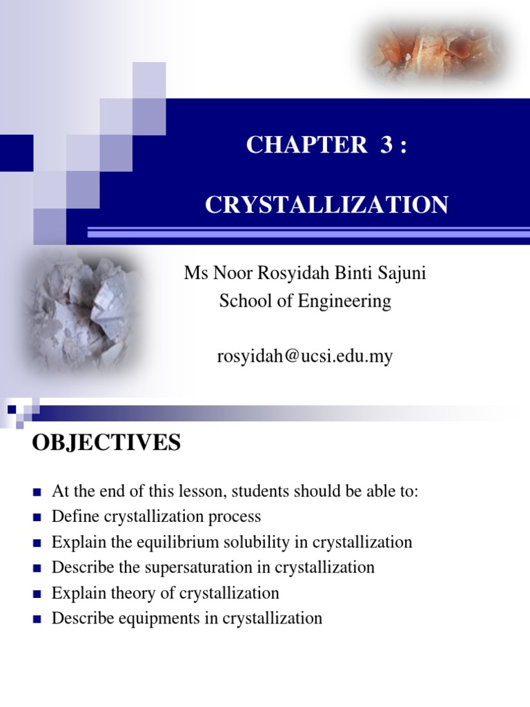 Crystallization: Ms Noor Rosyidah Binti Sajuni School of Engineering | PDF | Crystallization ...