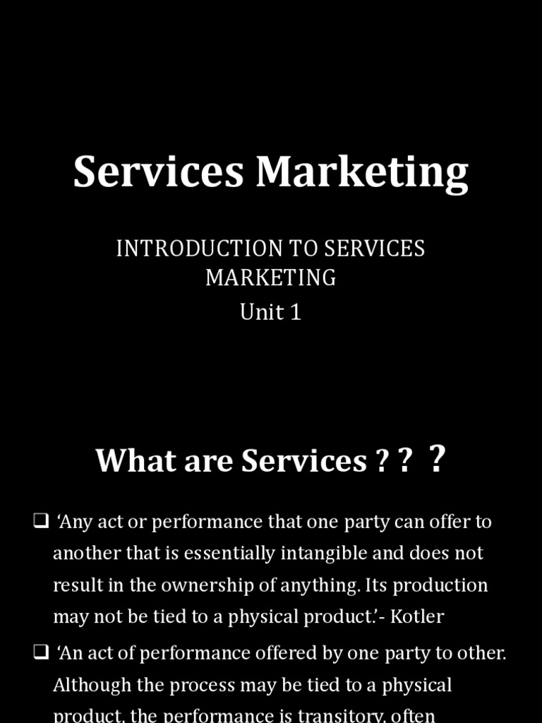 Introduction To Services Marketing Unit 1 | PDF | Business Process ...