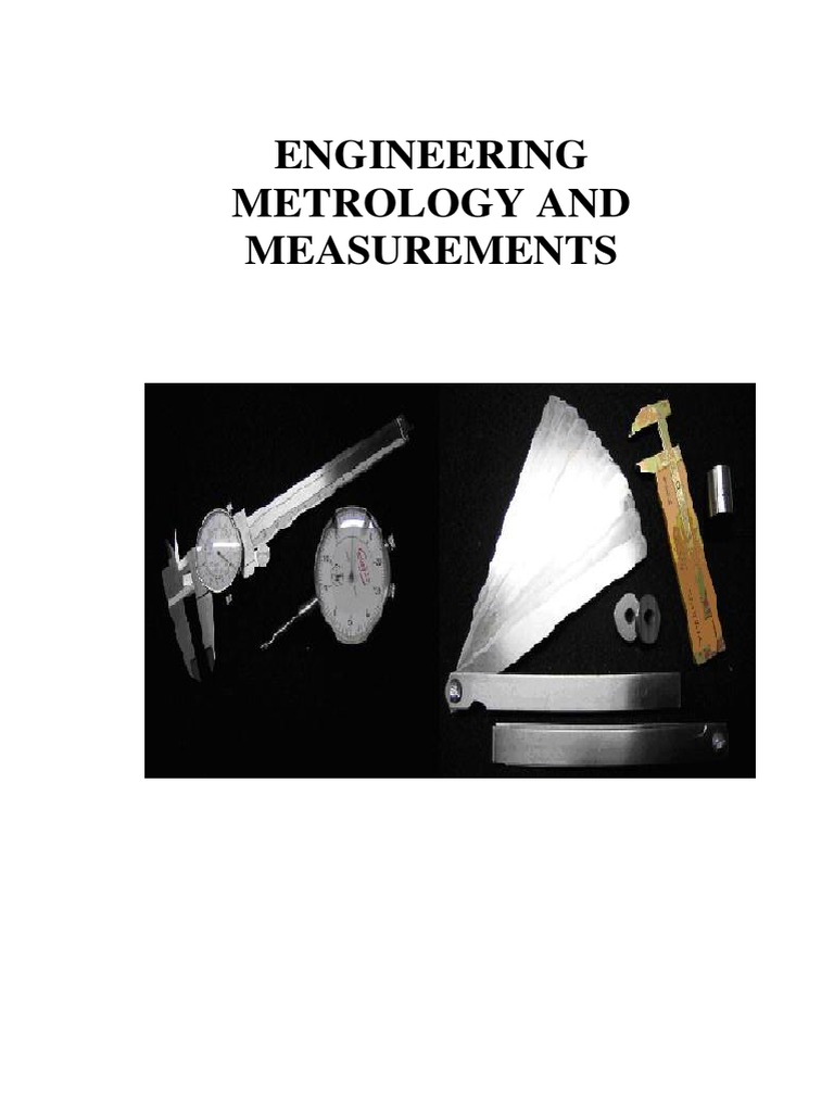 Engineering Metrology and Measurements | PDF | Calibration | Accuracy And Precision