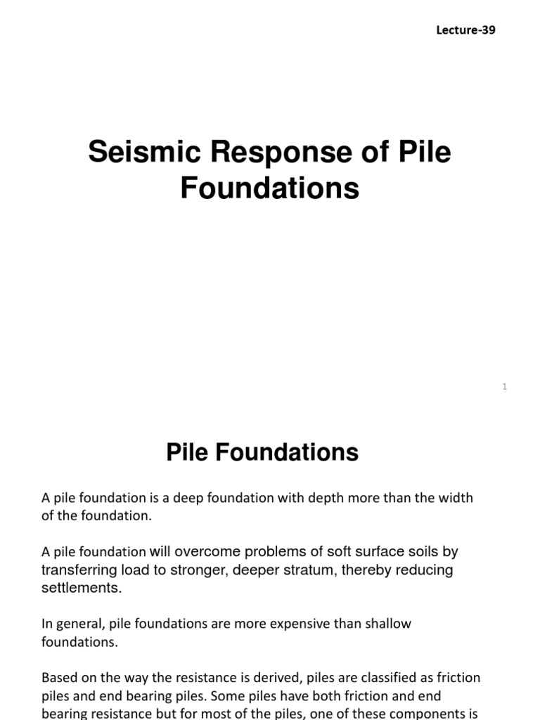 Types of Pile Foundations Explained | PDF | Deep Foundation | Earthquakes