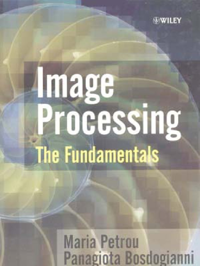 Image Processing - Fundamentals | Download Free PDF | Discrete Fourier Transform | Matrix ...