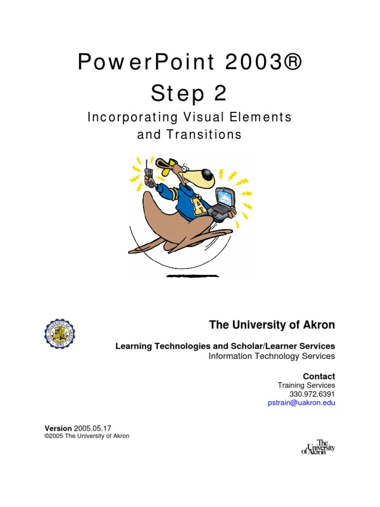 Powerpoint 2003® Step 2: Incorporating Visual Elements and Transitions ...