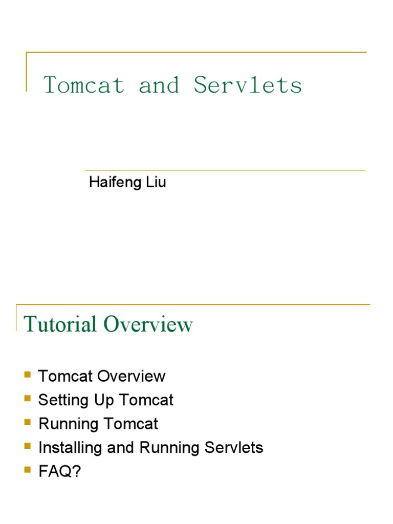 Tomcat and Servlets: Haifeng Liu | PDF