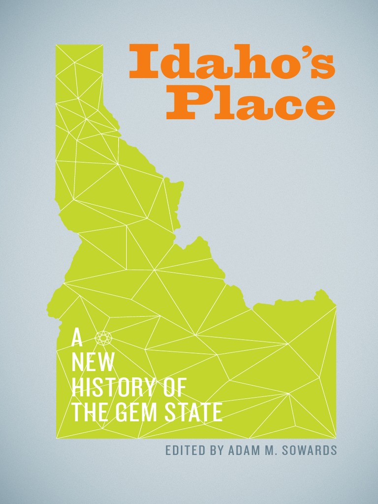 Idaho's History: A New History of The Gem State | PDF