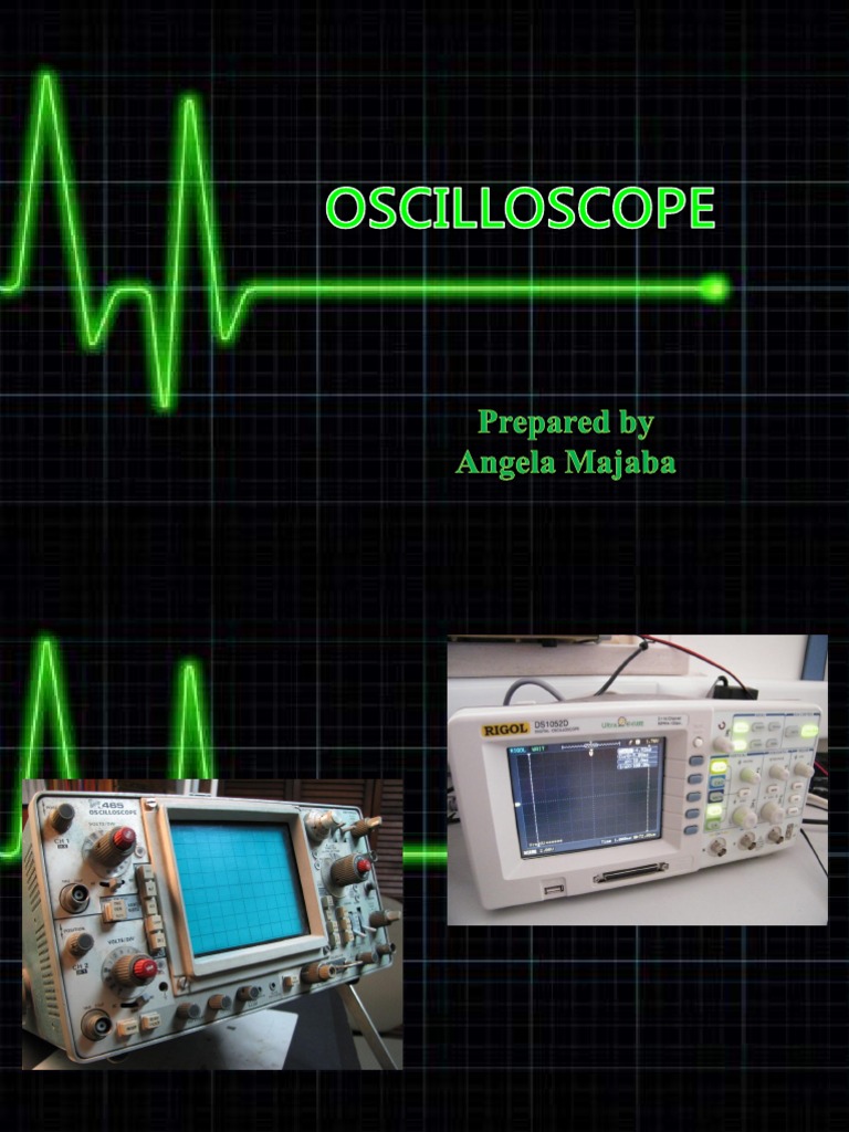 Uses and Functions of Oscilloscopes | PDF | Science & Mathematics ...