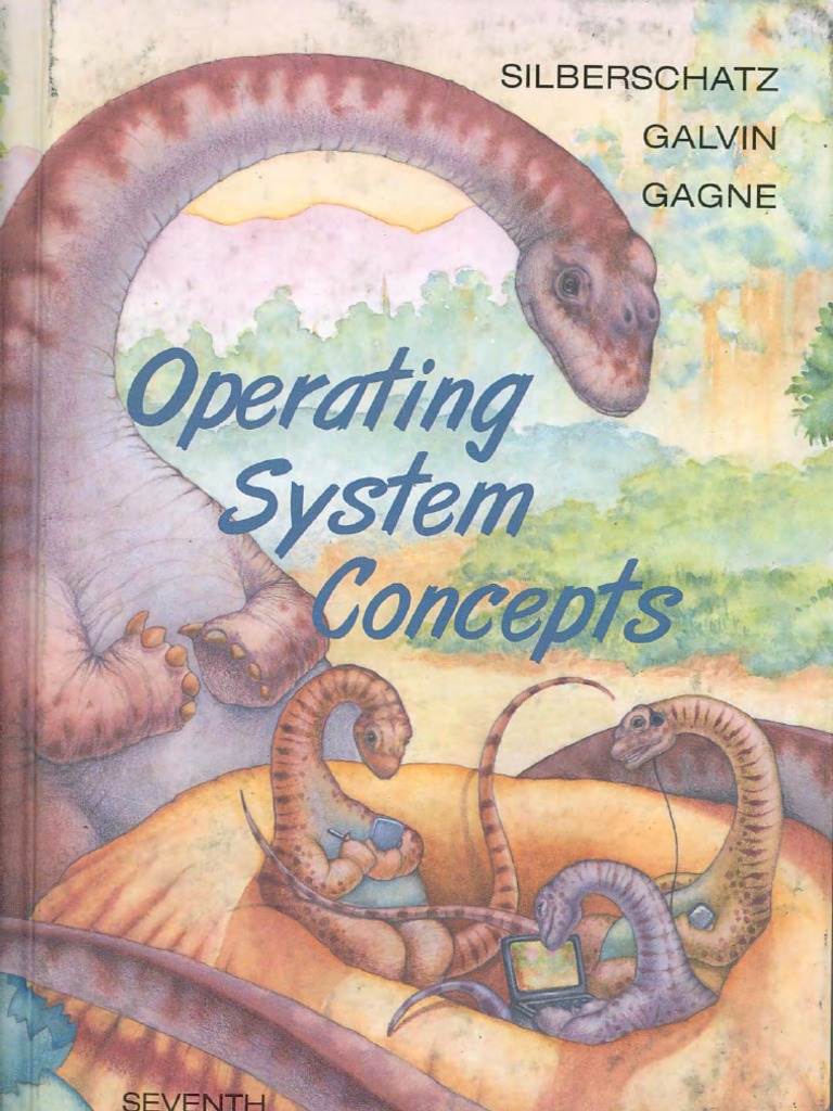 Operating System Concepts 7th Ed - Silberschatz Galvin | PDF