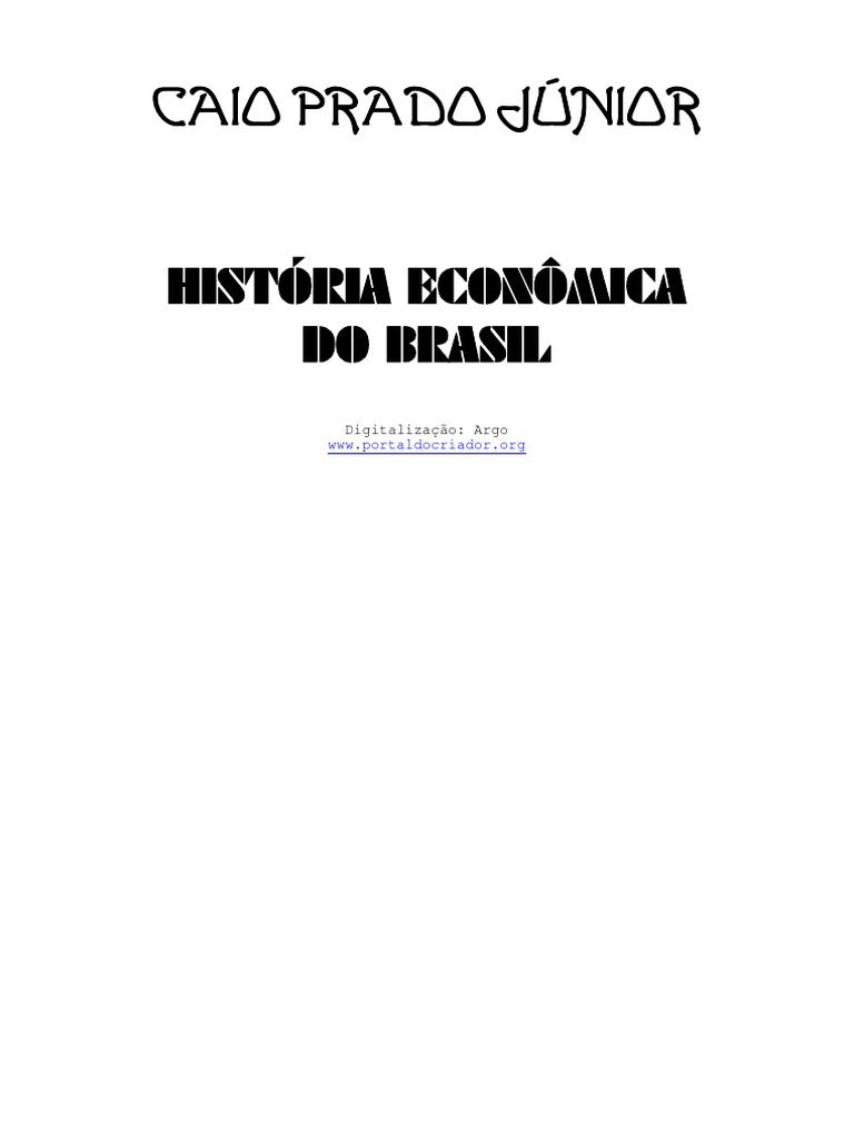 História Econômica Do Brasil - Caio Prado Junior | PDF | Plantas | Natureza
